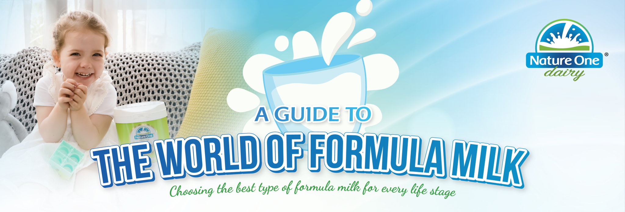 A Guide to the World of Formula Milk - Nature One Dairy®